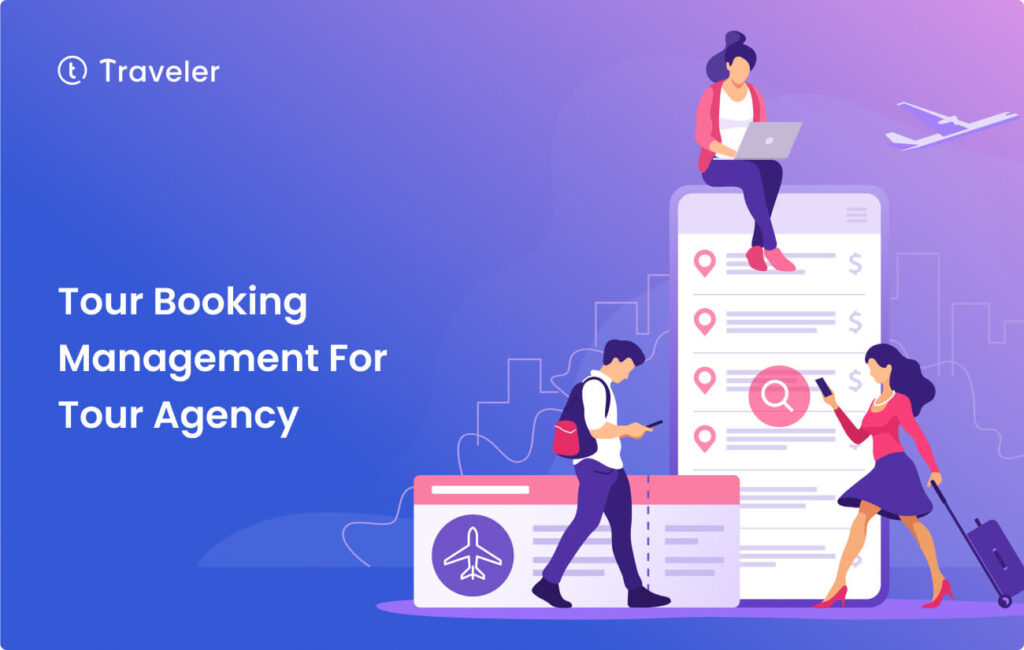 The Best Guide Booking Management for Tour Agency 2023 | TRAVELER