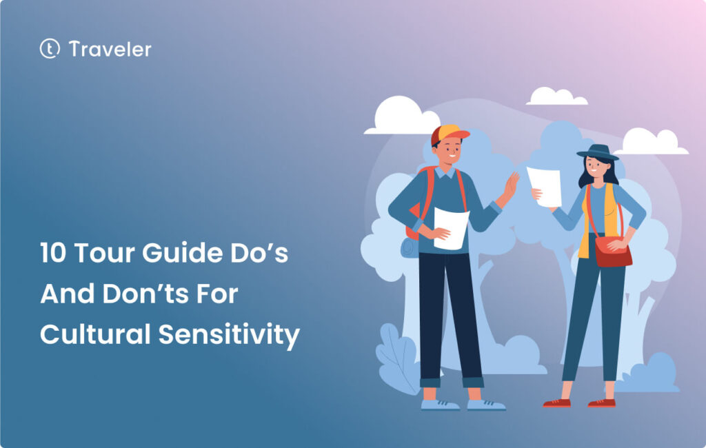 The Best 10 Tour Guide Do’s And Don’ts For Cultural Sensitivity ...
